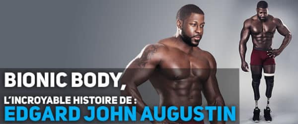Edgard John Augustin Bionic Body : motivation et Musculation